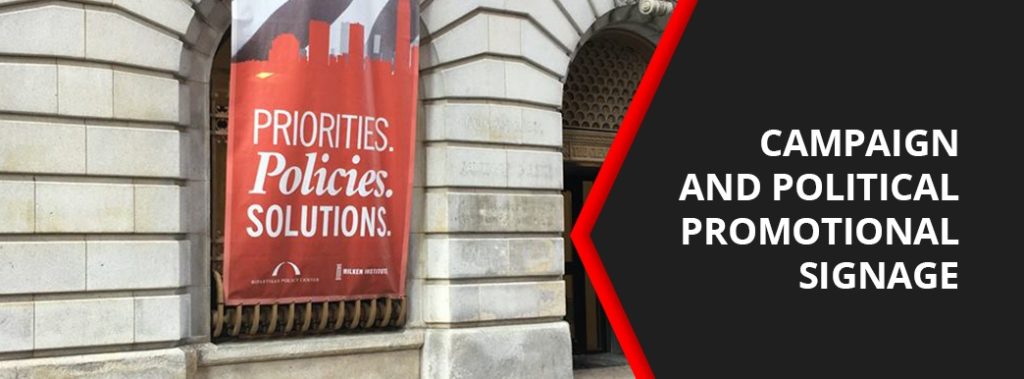 CAMPAIGN AND POLITICAL PROMOTIONAL SIGNAGE - SpeedPro Commercial Graphics