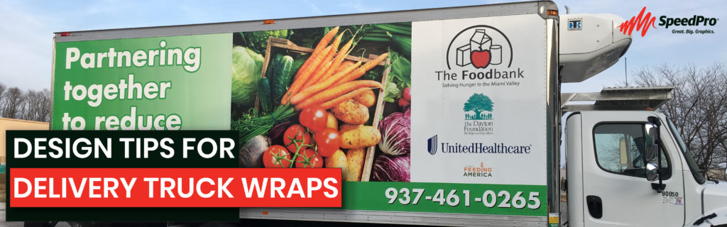 Design Tips for Delivery Truck Wraps | Dayton