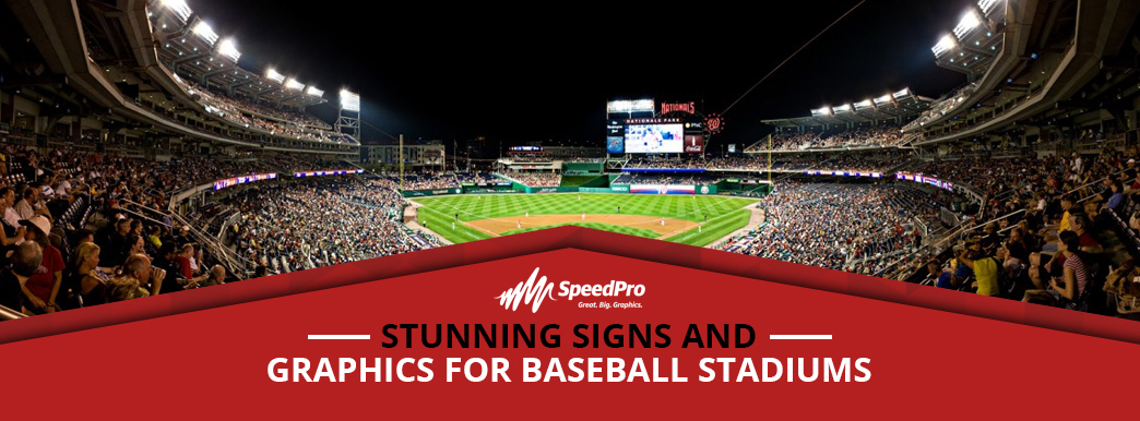 STUNNING SIGNS AND GRAPHICS FOR BASEBALL STADIUMS - SpeedPro West Chester