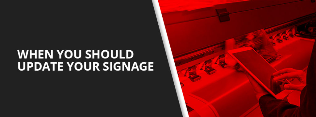 When You Should Update Your Signage - SpeedPro