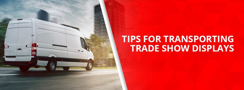 Transport Trade Show Displays Safely - Tips from SpeedPro | SpeedPro